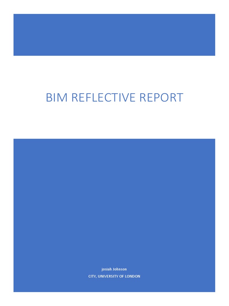Bim Reflective Report: Josiah Johnson City, University of London ...