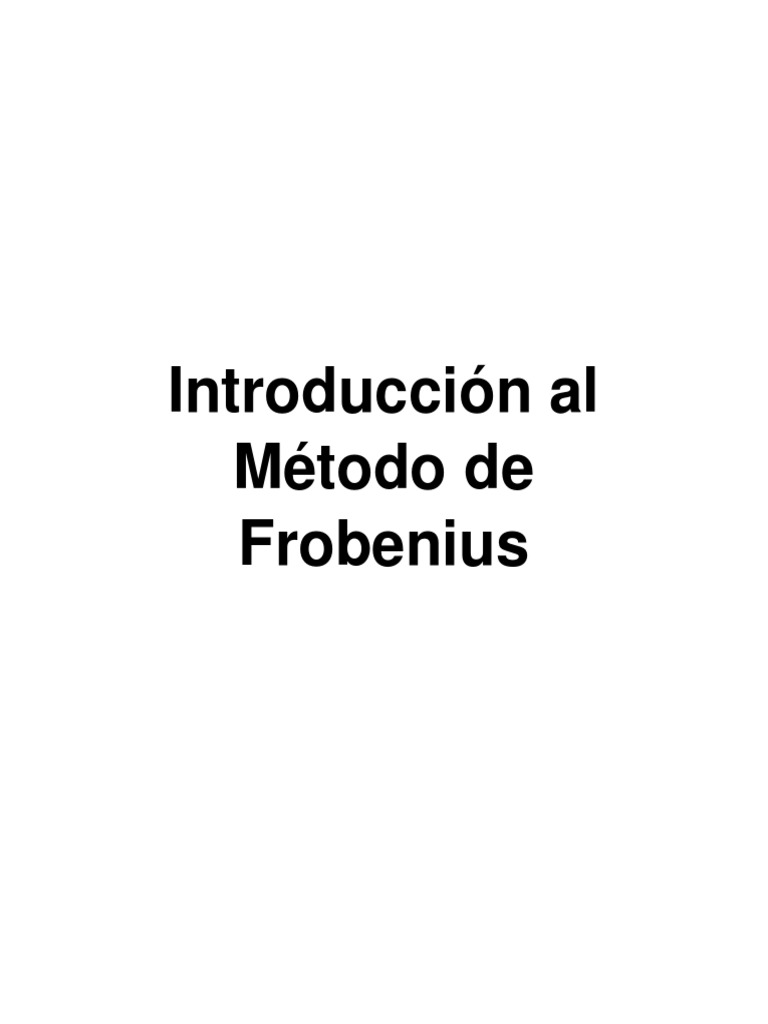 Introducción Al Método de Frobenius | PDF | Ecuaciones | Ecuaciones ...