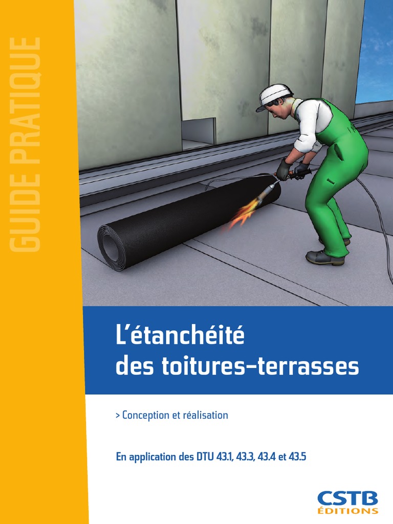 Guide Étanchéité Toitures-Terrasses | PDF | Soudage | Construction