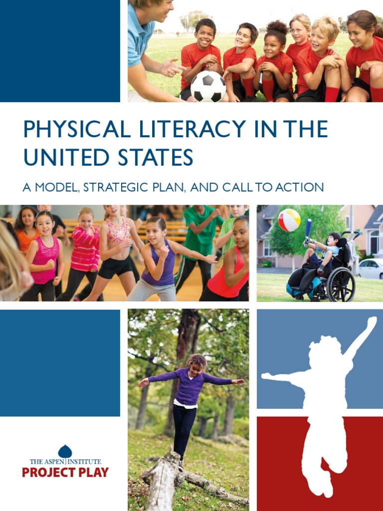 Physical Literacy in The United States: A Model, Strategic Plan, and ...