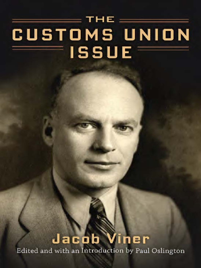 Jacob Viner, Paul Oslington The Customs Union Issue | PDF | Most ...