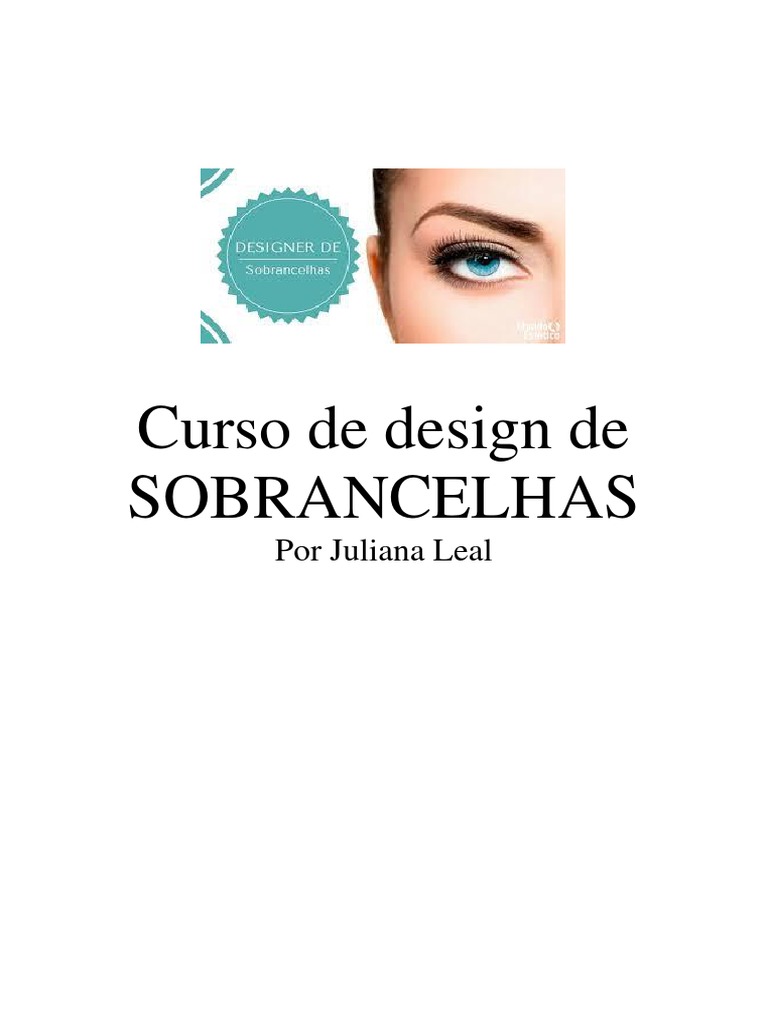Técnicas E Cuidados Para Delineamento E Embelezamento De Sobrancelhas