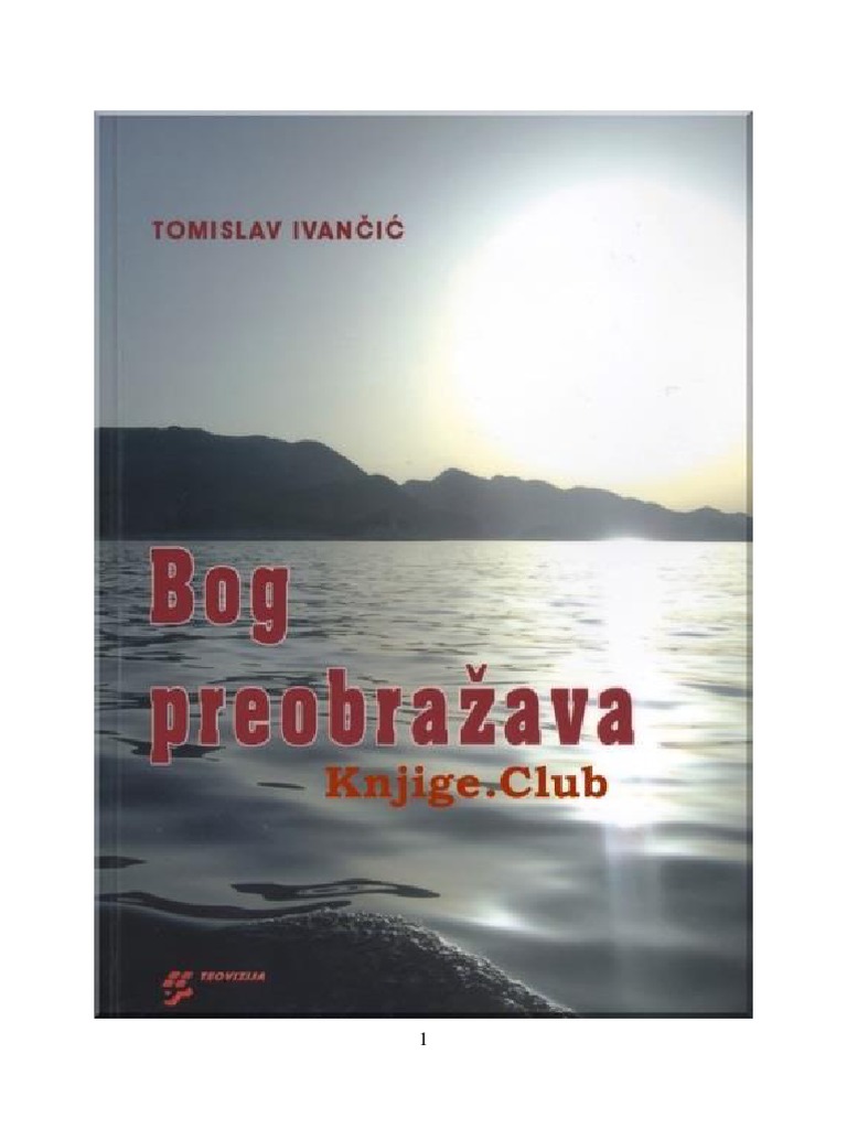 Tomislav Ivančić - Bog preobražava | PDF