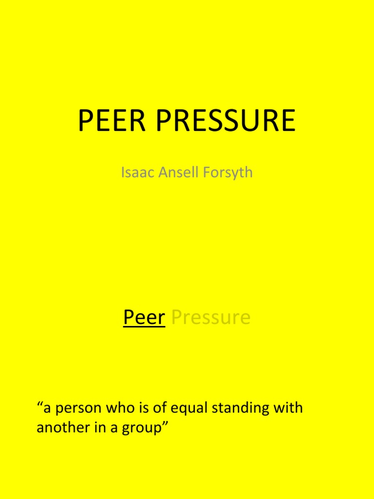 Peer Pressure: Isaac Ansell Forsyth | PDF | Conformity | Sociological ...