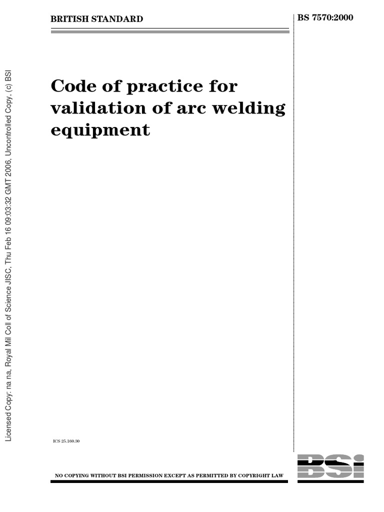 BS 7570-2000 - Validation of Arc Welding Equipment | PDF | Welding ...
