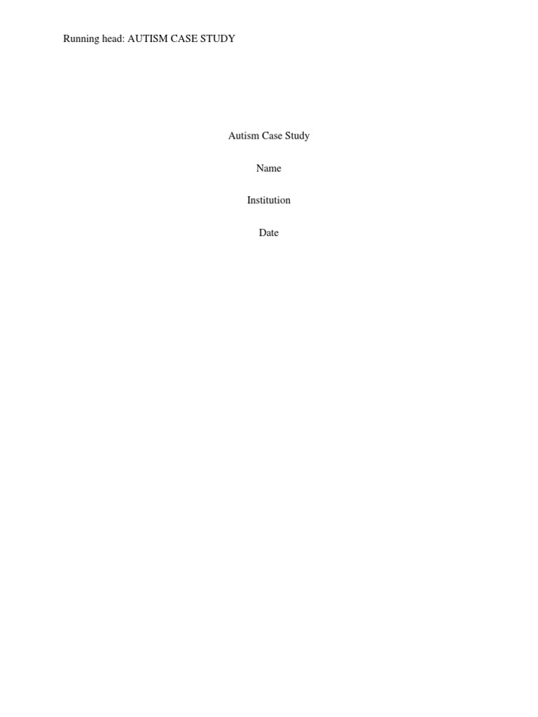 Autism Case Study | PDF | Autism | Autism Spectrum