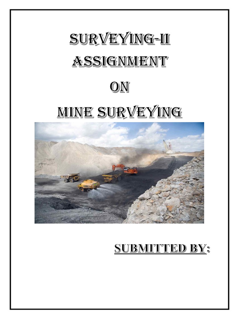 1.Mine Surveying Report | Surveying | Mining | Free 30-day Trial | Scribd
