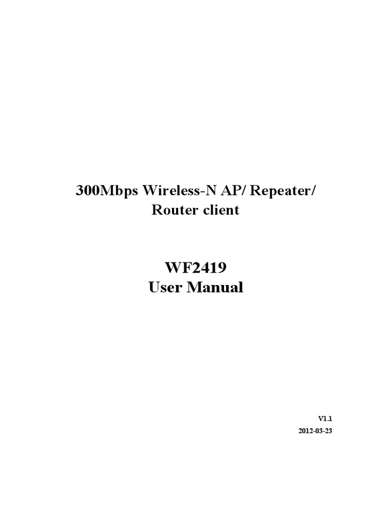 300Mbps Wireless-N AP/ Repeater/ Router Client: WF2419 User Manual ...