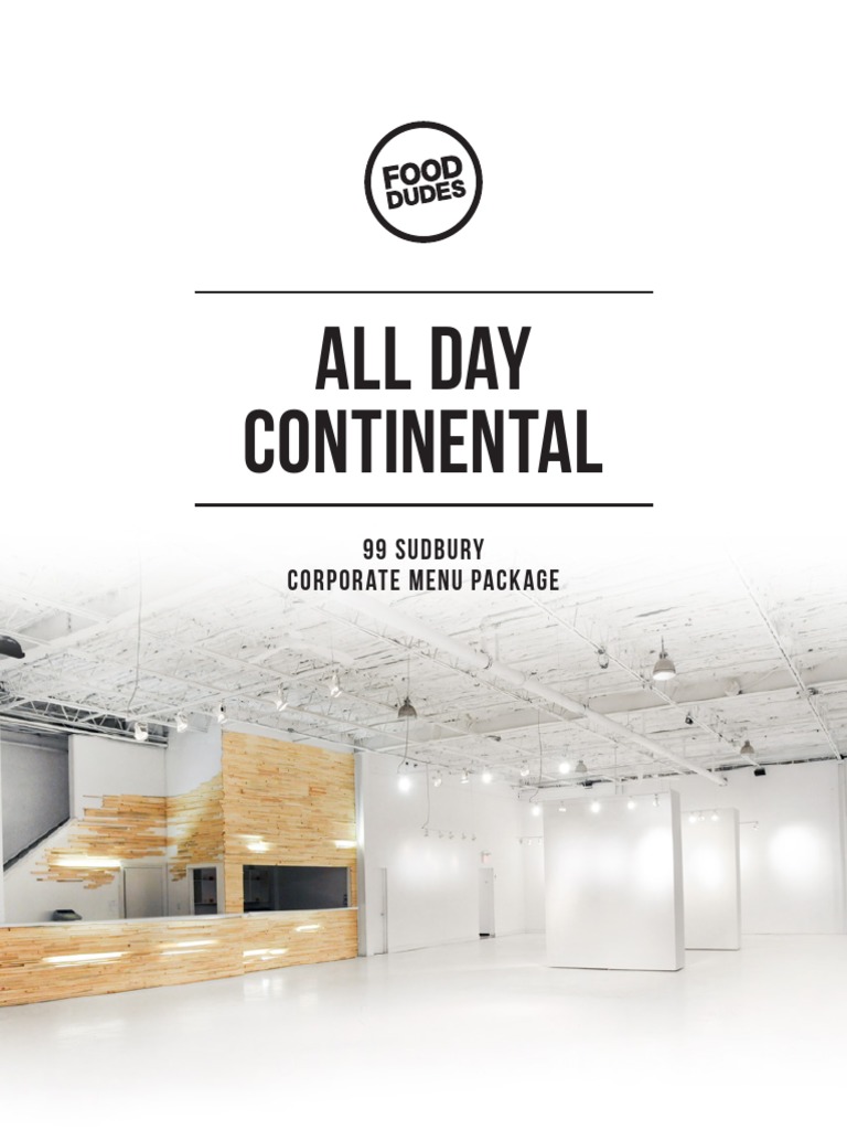 ALL DAY CONTINENTAL: A comprehensive menu package from The Food Dudes ...
