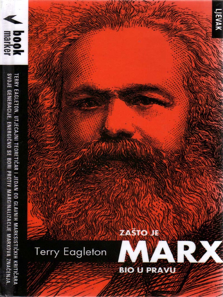 Terry Eagleton ZaĹ To Je Marx Bio U Pravu | PDF