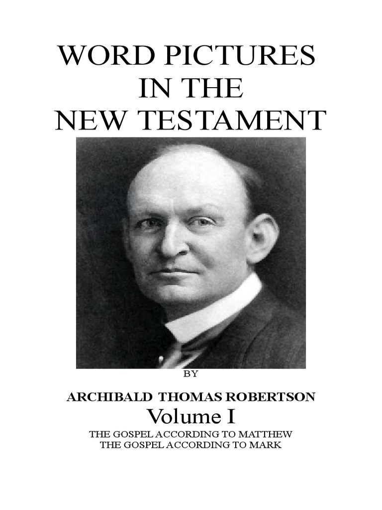 Word Pictures in the New Testament | PDF | Gospel Of Matthew | Jesus