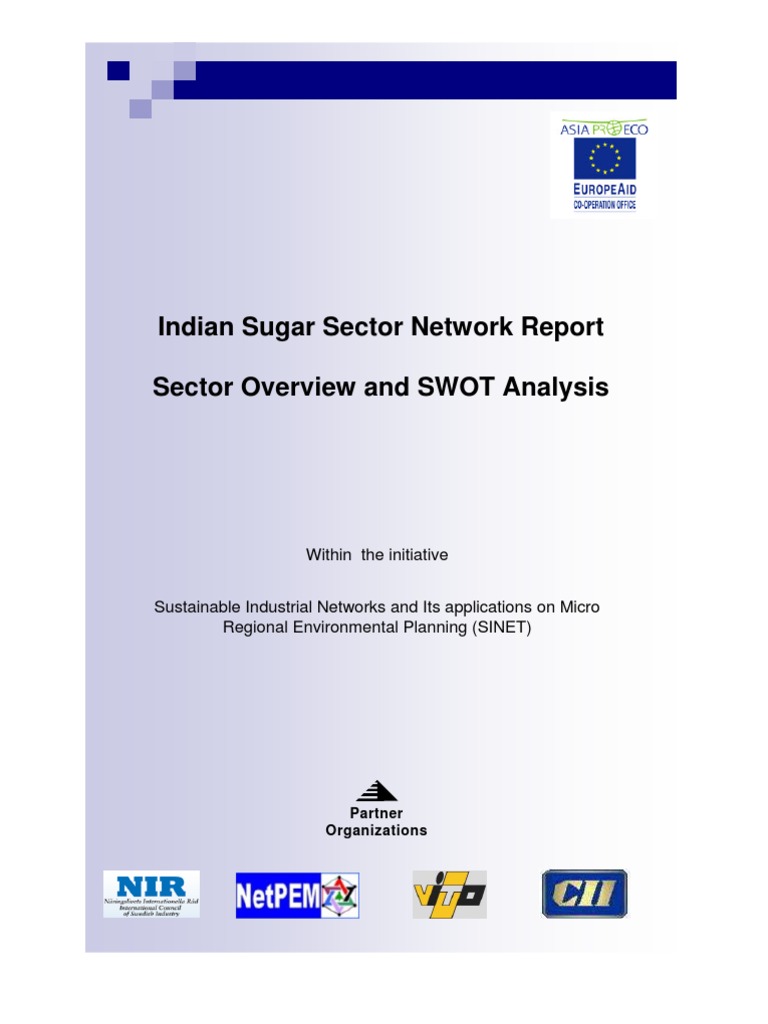 Indian Sugar Sector Network Report Sector Overview and SWOT Analysis ...