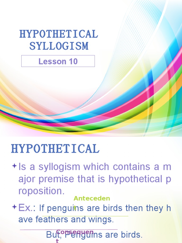 Hypothetical Syllogism: Lesson 10 | PDF | Validity | Metaphilosophy