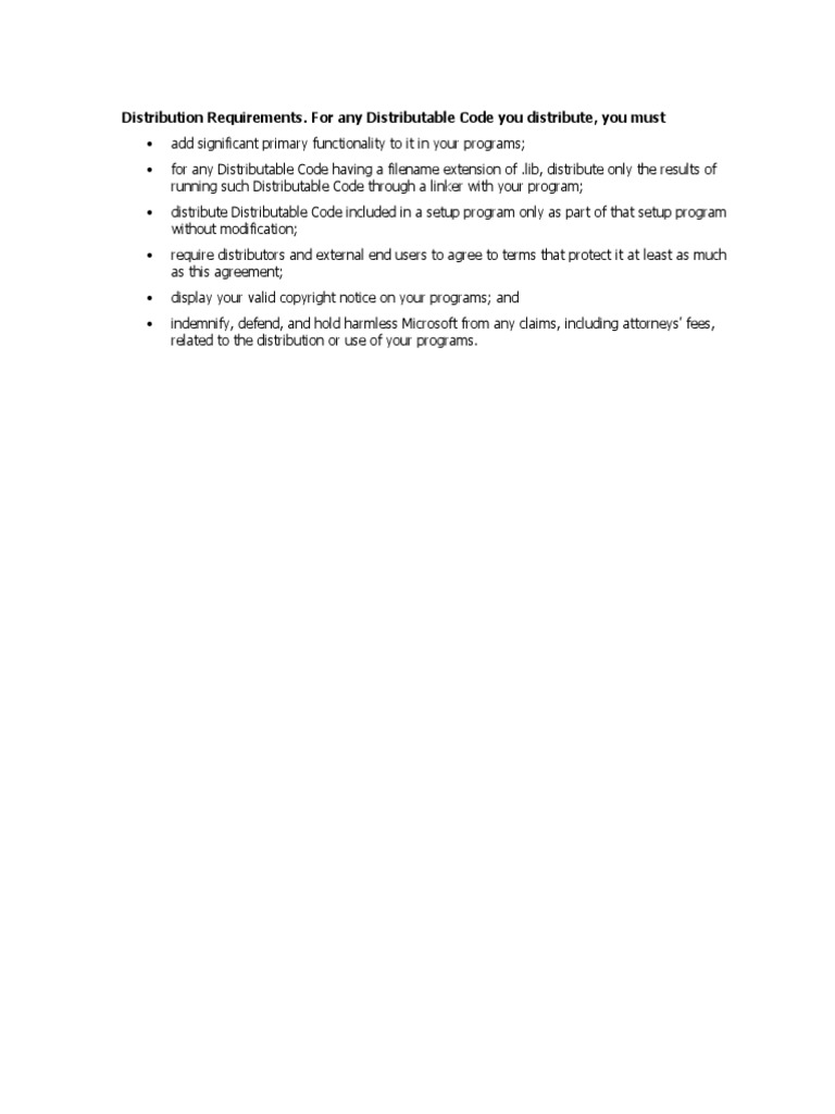 Distribution Requirements. For Any Distributable Code You Distribute ...