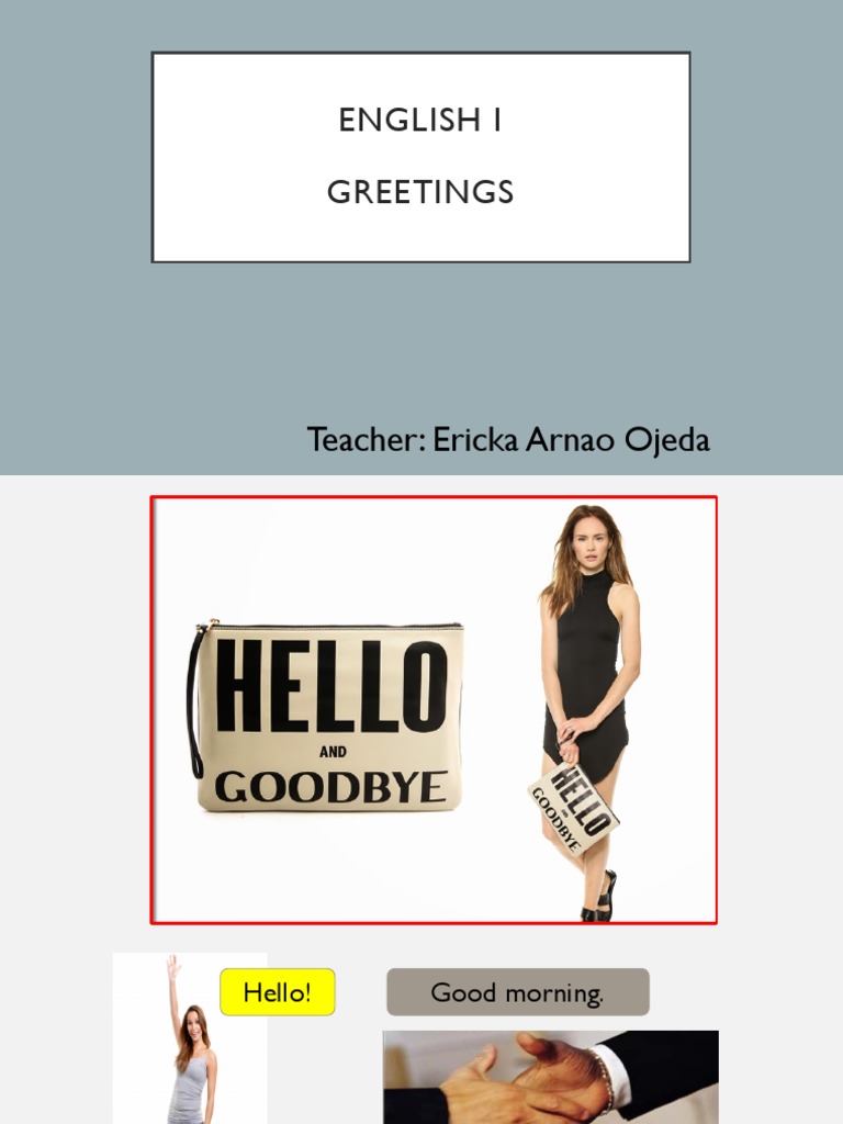 English I Greetings: Teacher: Ericka Arnao Ojeda | PDF | Cooking, Food ...