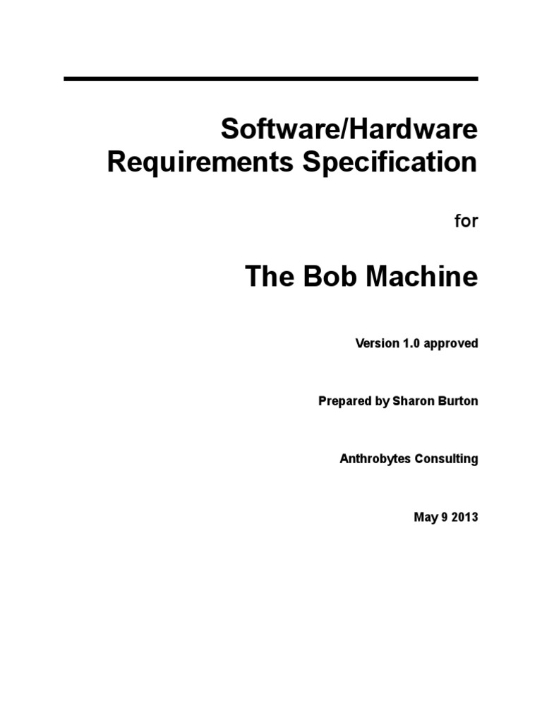 Software/Hardware Requirements Specification: Version 1.0 Approved ...