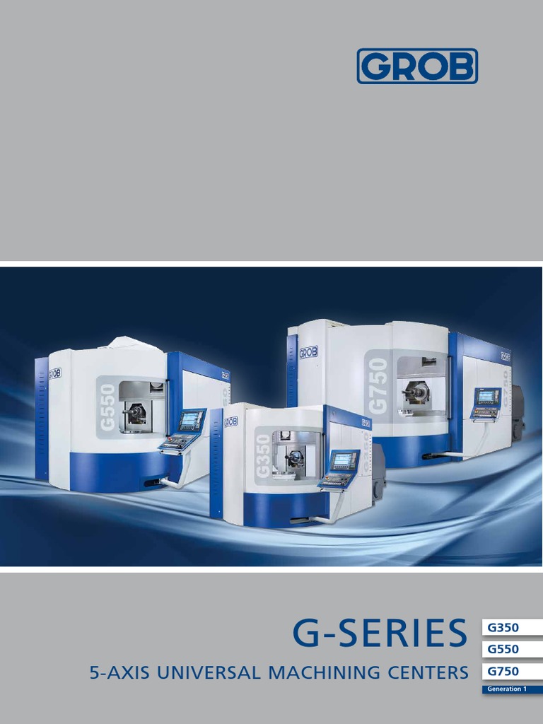 GROB UM Broschuere G350 G550 G750 EN Lowres 2015 09 25 | PDF | Rotation ...