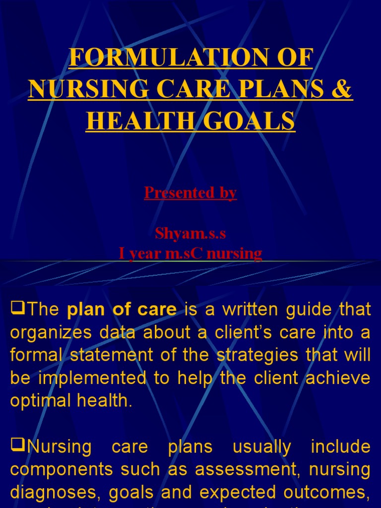 Formulation of Nursing Care Plans & Health Goals | PDF | Goal | Nursing