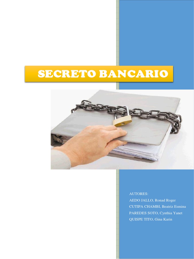 Monografía Secreto Bancario | PDF | Bancos | Confidencialidad