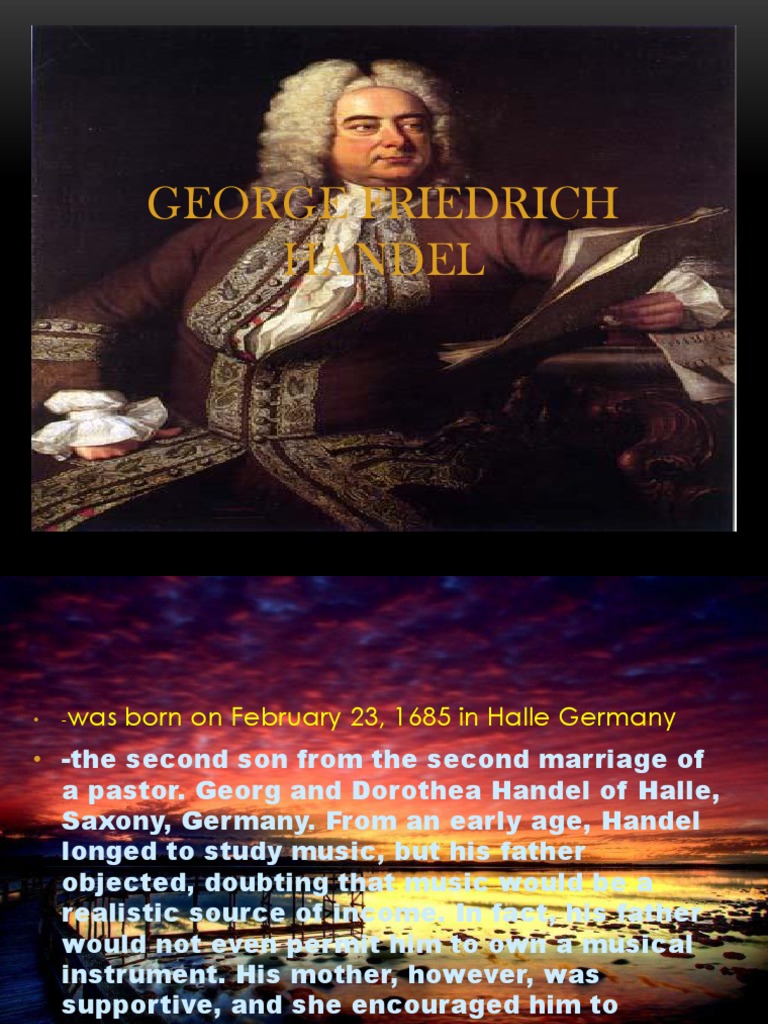 Powerpoint Finished | PDF | George Frideric Handel | Classical Music