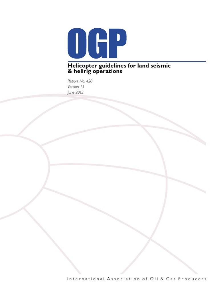 OGP Helicopter Guidelines For Land Seismic & Helirig Operations 420 ...
