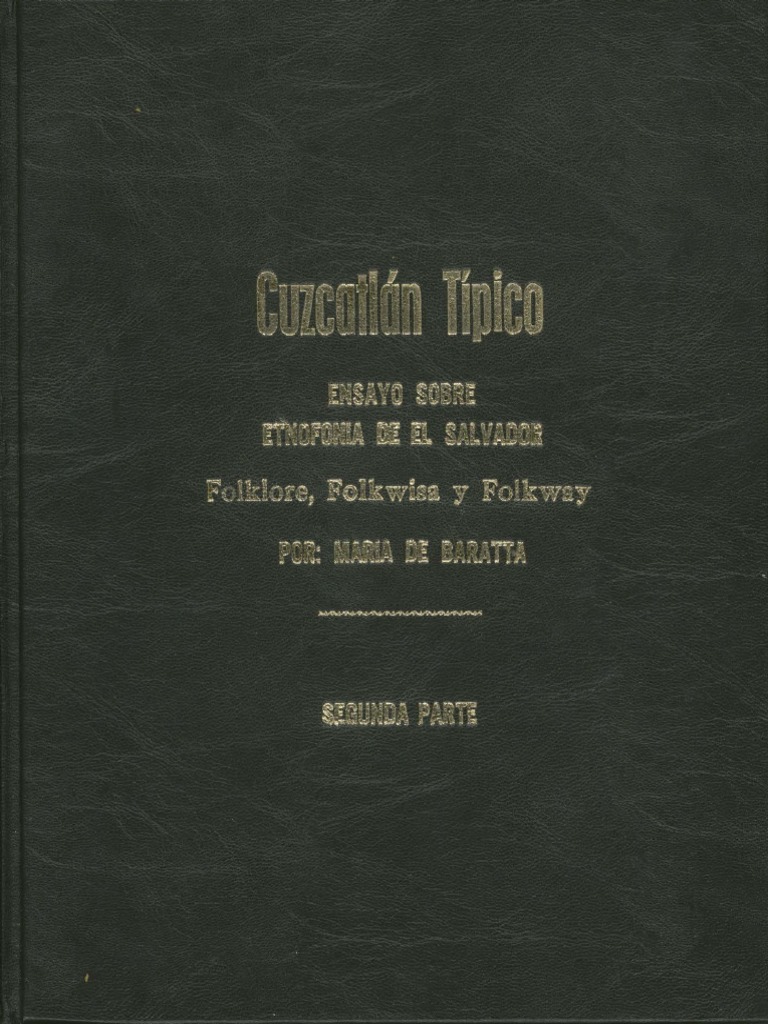 Cuzcatlan Tipico Ensayo Sobre Etnofonia de El Salvador Folklore ...