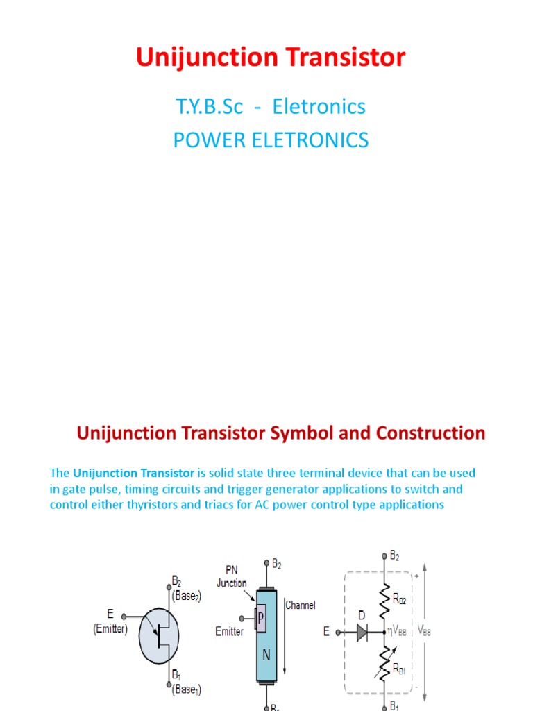 Unijunction Transistor: T.Y.B.Sc - Eletronics Power Eletronics ...