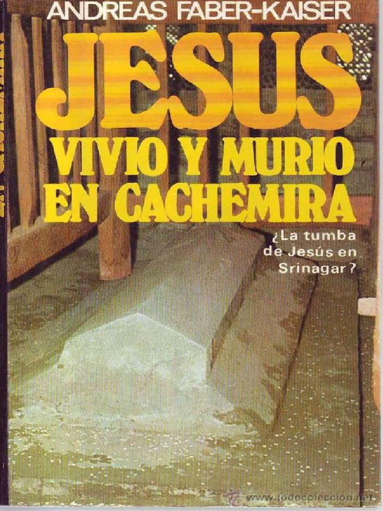 Jesus Vivio y Murio en Cachemir - Andreas Faber Kaiser | PDF | Budismo ...