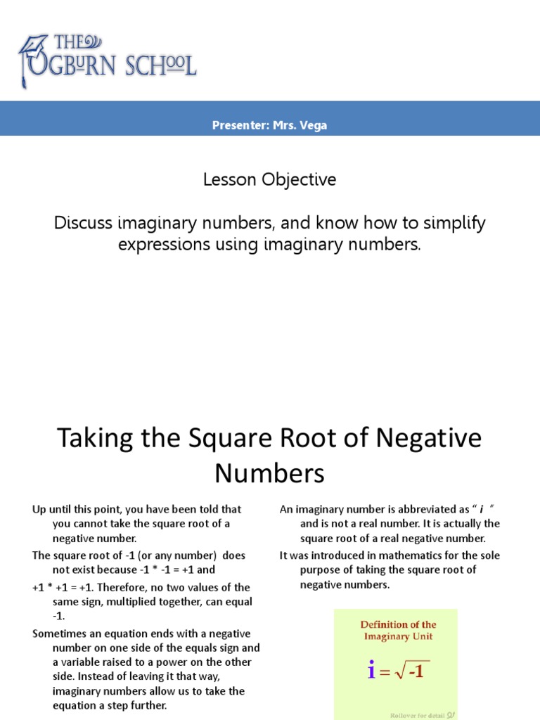 Lesson Objective Discuss Imaginary Numbers, and Know How To Simplify ...
