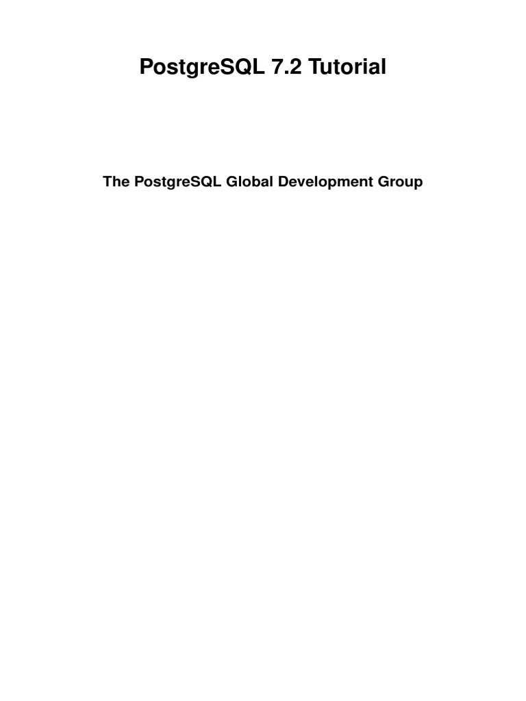 Postgresql 7.2 Tutorial: The Postgresql Global Development Group | PDF ...