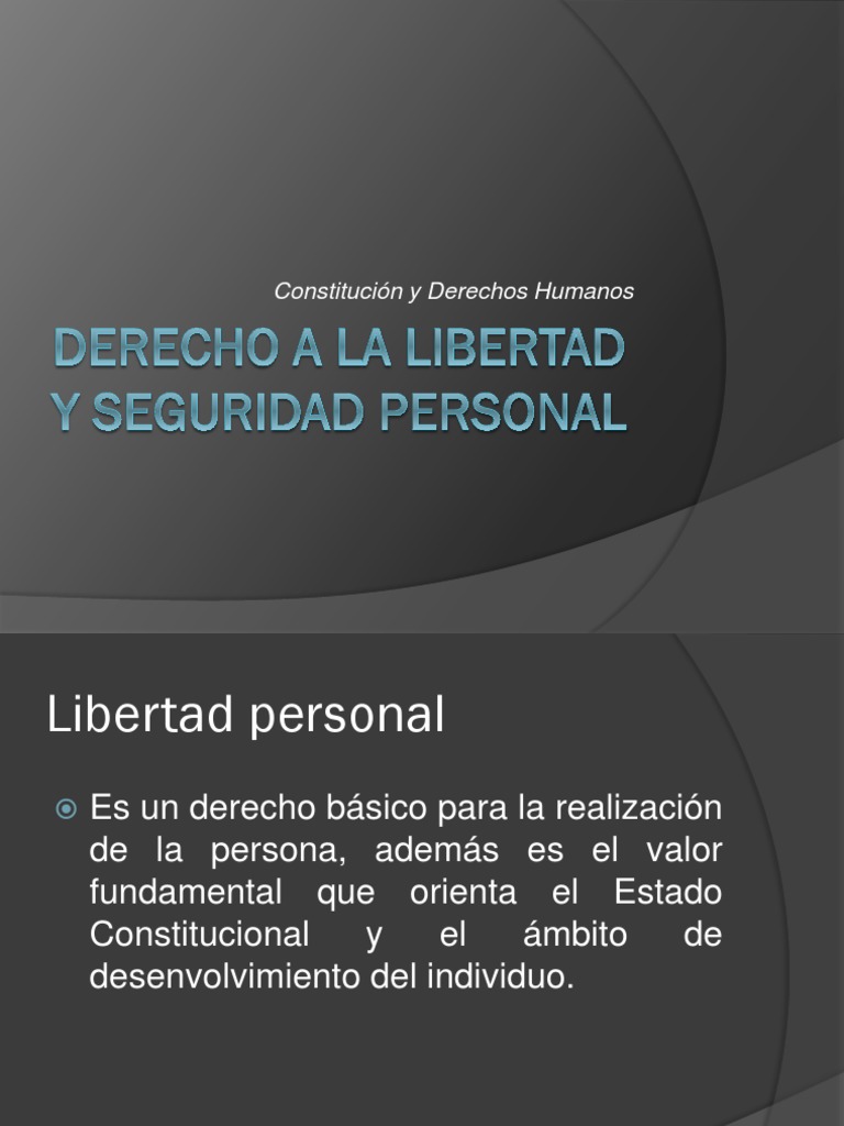 Derecho a La Libertad y Seguridad Personal | Derechos humanos | Libertad