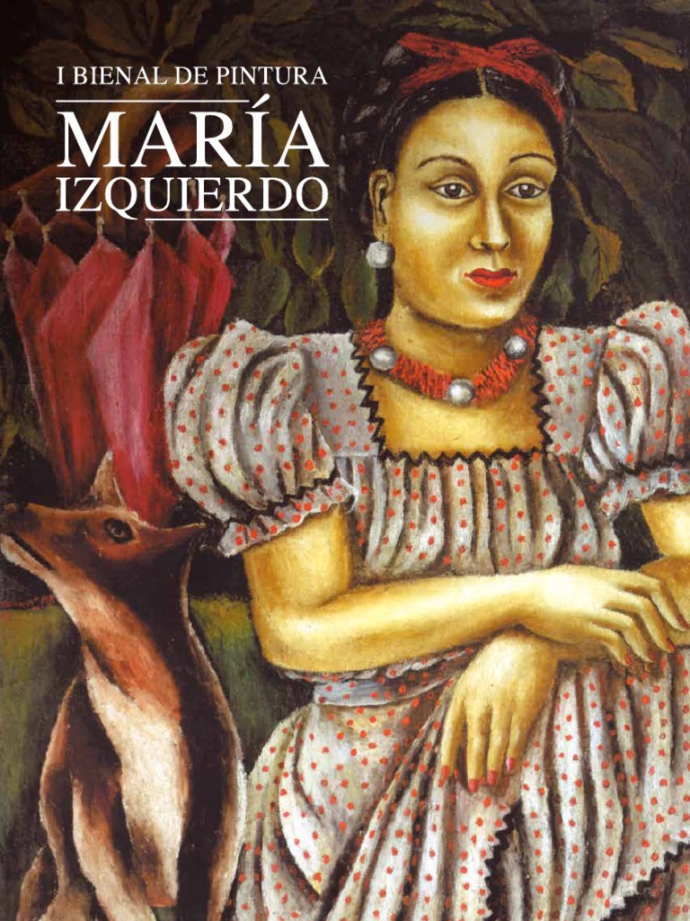 Maria Izquierdo Convocatoria 0 | PDF | México | Pinturas