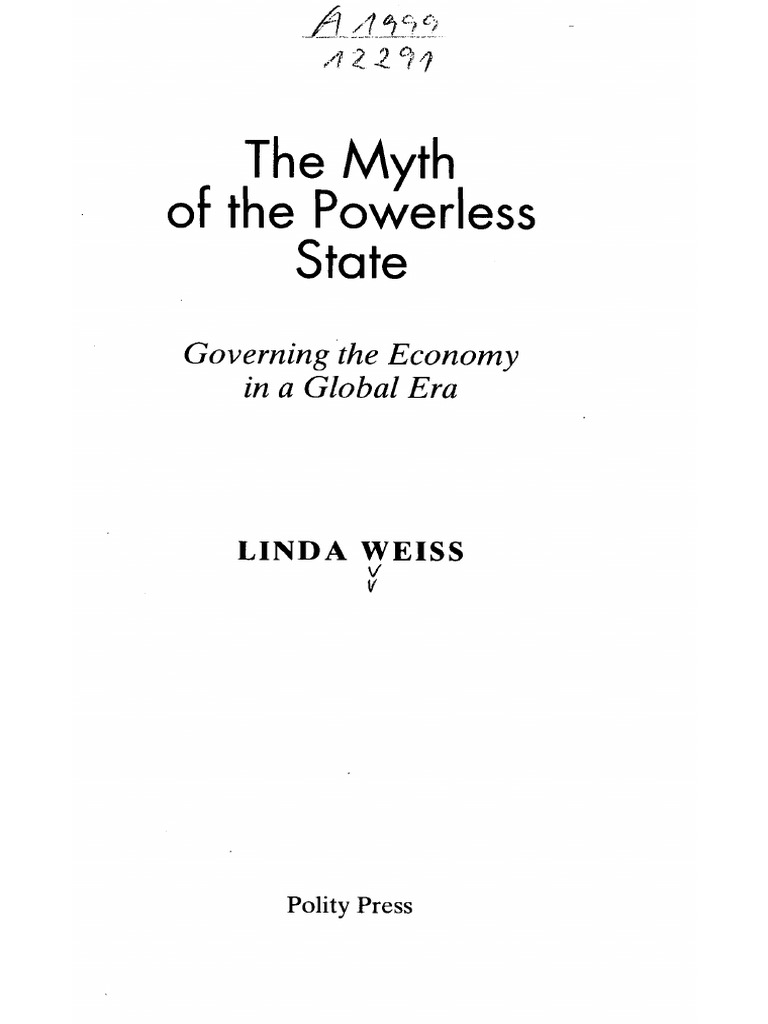 The Myth of The Powerless State - Linda Weiss | PDF | Globalization ...