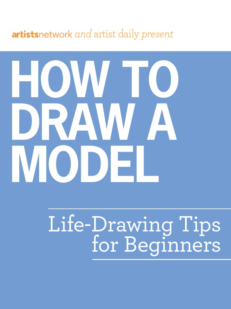 How To Draw A Model: Life-Drawing Tips For Beginners | PDF | Figure ...