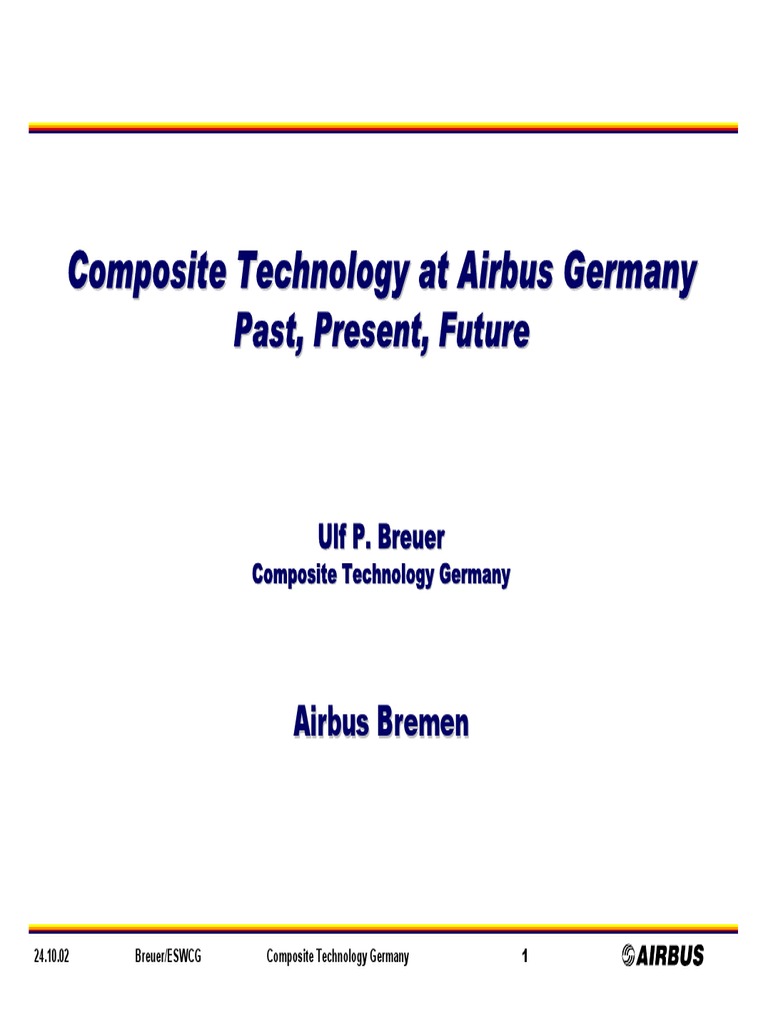 Commposite Technology at Airbus Germany Present Part and Future | PDF ...