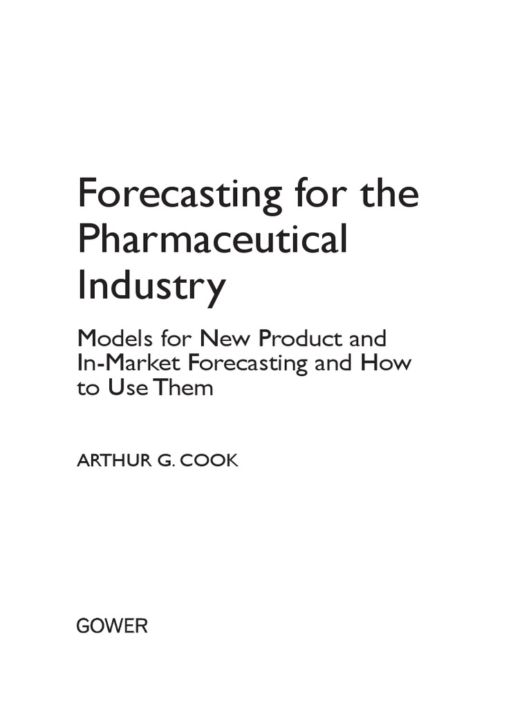 Forecasting For The Pharmaceutical Industry - Table of Contents and ...