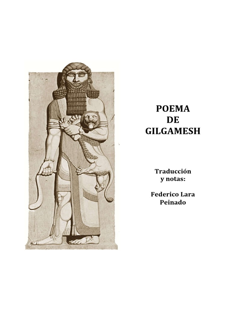 Poema De Gilgamesh Traducción Y Notas Federico Lara Peinado Sumeria