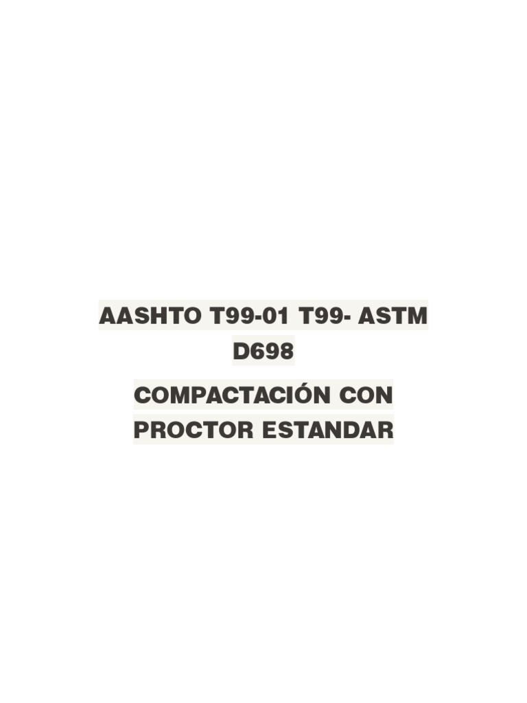 Método AASHTO T99: Compactación Proctor | PDF | Humedad | Suelo