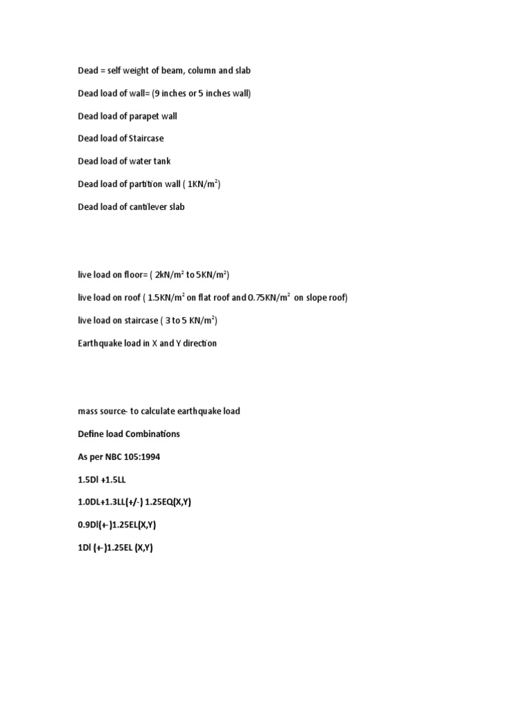 Define Load Combinations As Per NBC 105:1994 1.5Dl +1.5LL 1.0DL+1.3LL ...