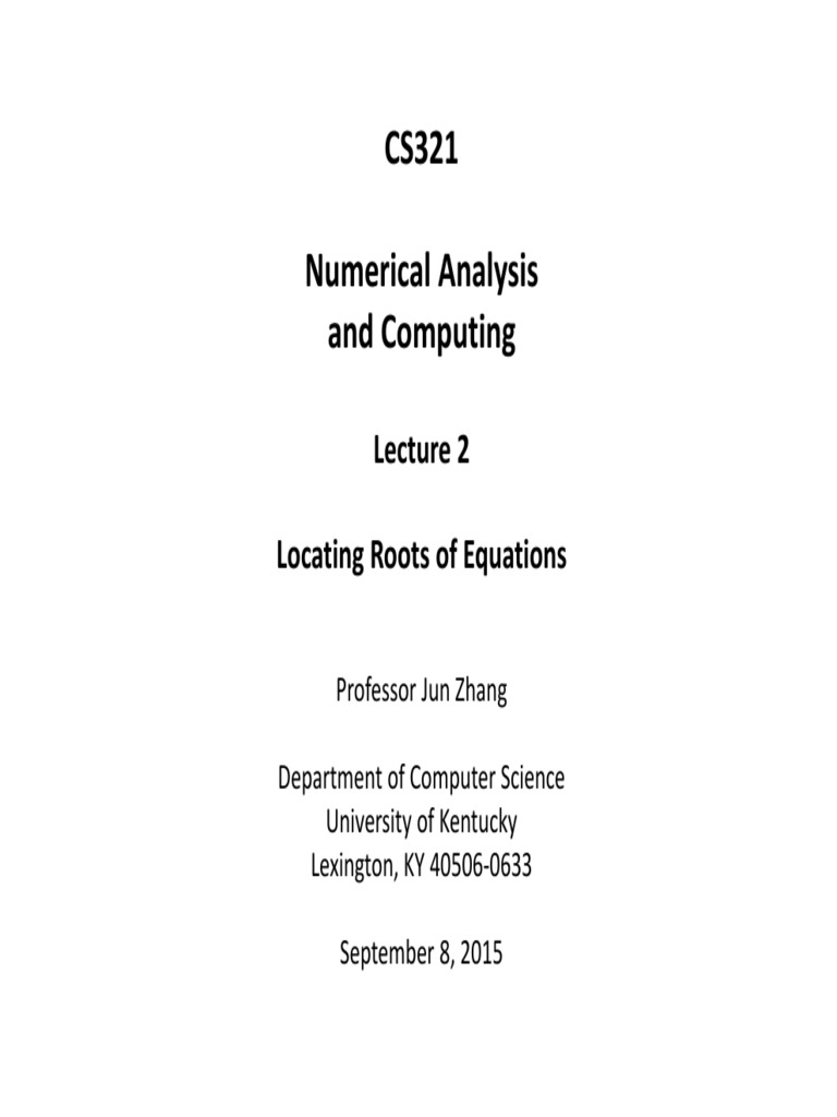 CS321 Numerical Analysis and Computing: Locating Roots of Equations | PDF | Equations | Function ...