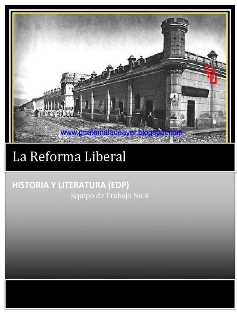 La Reforma Liberal | PDF | Guatemala | Sociedad de jesus
