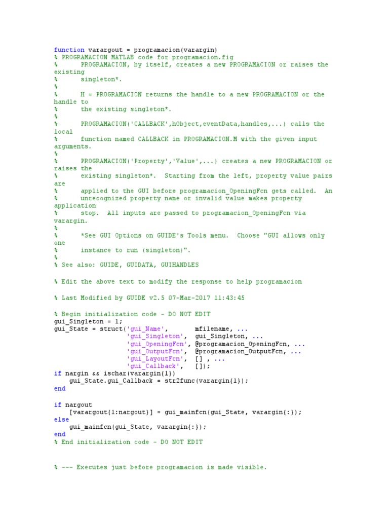 Function: 'Gui - Name' 'Gui - Singleton' 'Gui - Openingfcn' 'Gui - Outputfcn' 'Gui - Layoutfcn ...