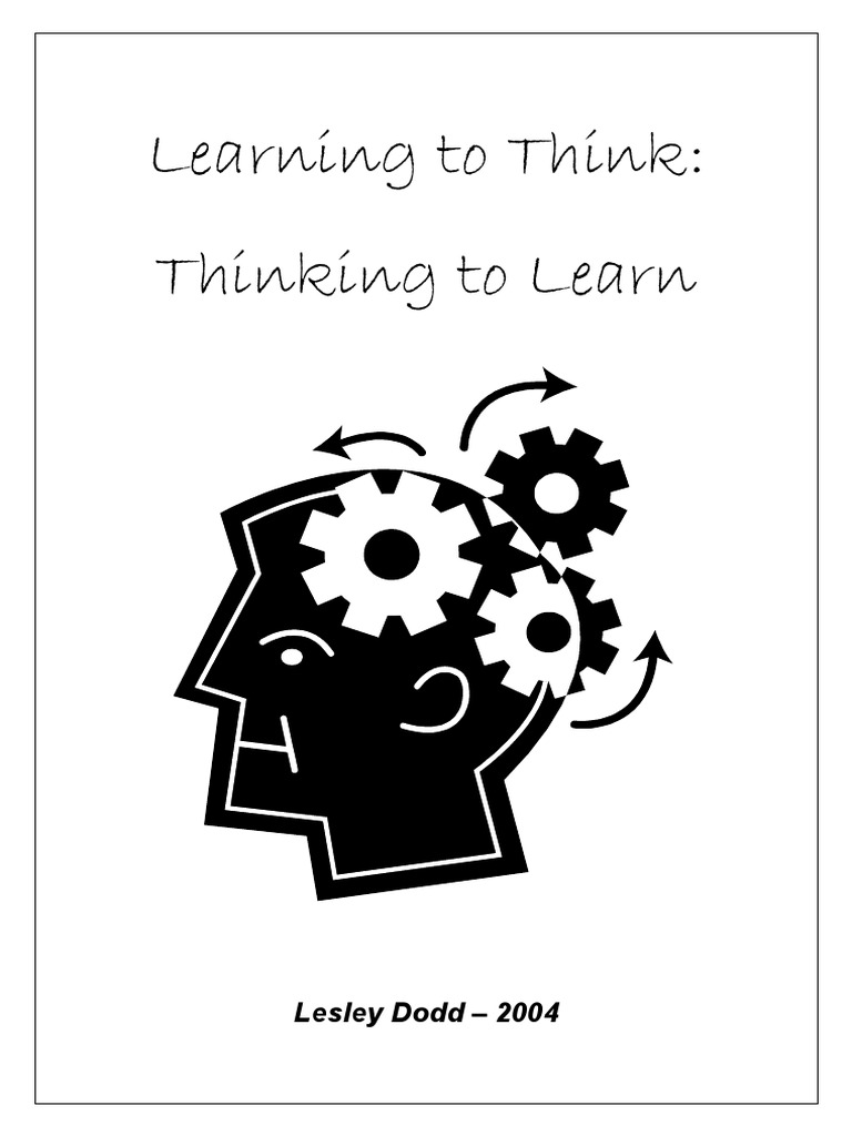 Learning To Think - Thinking To Learn | PDF | Thought | Question
