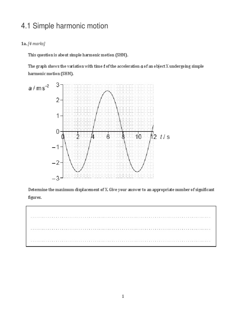 4.1 Simple Harmonic Motion: 1a. (4 Marks) | PDF | Acceleration | Velocity
