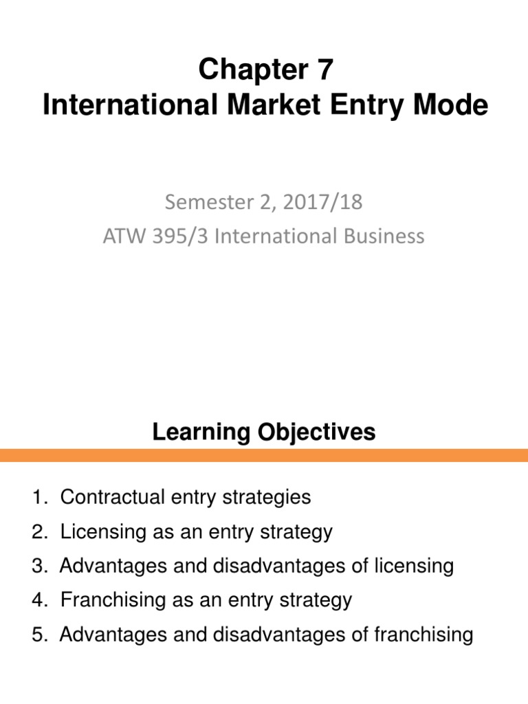 Chapter 7 International Market Entry Mode - Amended | PDF | License | Franchising