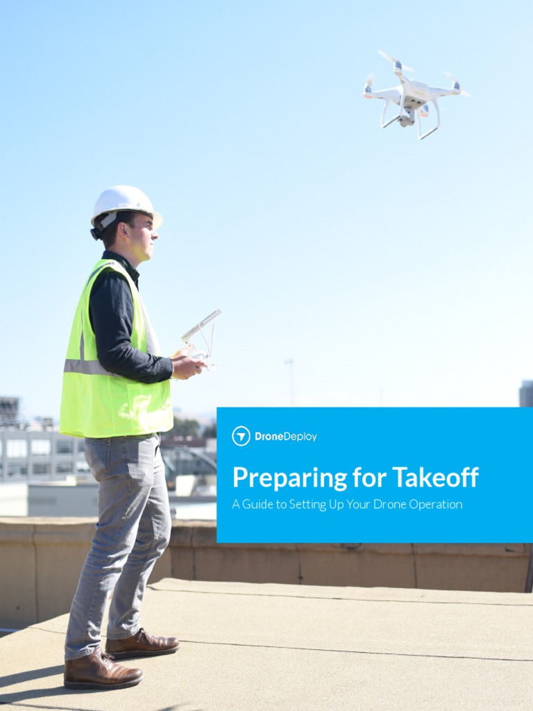 Preparing For Takeoff: A Guide To Setting Up Your Drone Operation | PDF ...