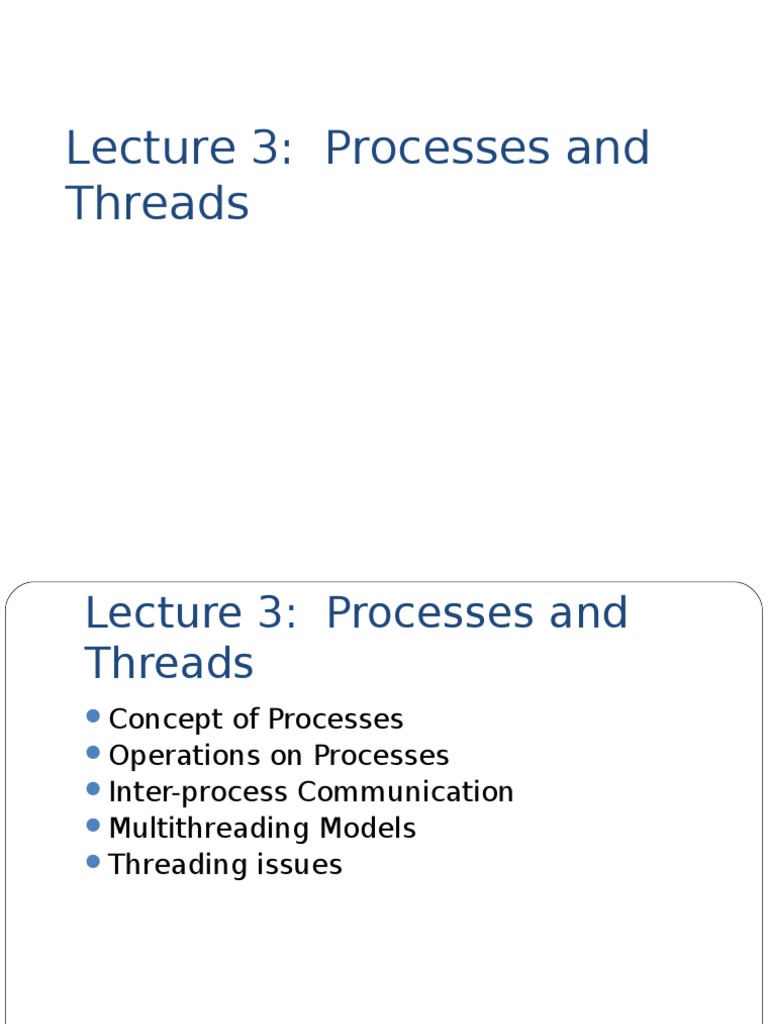 Lecture 3: Processes and Threads | PDF | Process (Computing) | Thread (Computing)