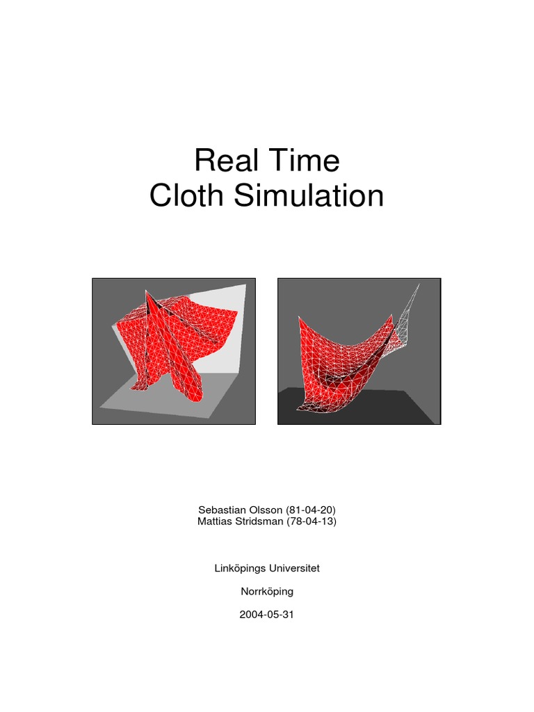Real Time Cloth Simulation Sebastian Olsson 81 04 20 Mattias Stridsman 78 04 13 Pdf 