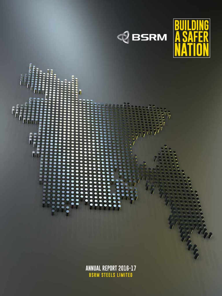 Annual Report 2017 of BSRM Steels Limited | PDF | Dividend | Equity ...