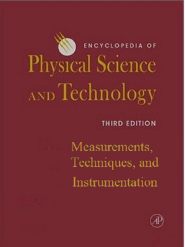 Encyclopedia of Physical Science and Technology 3e Measurements ...